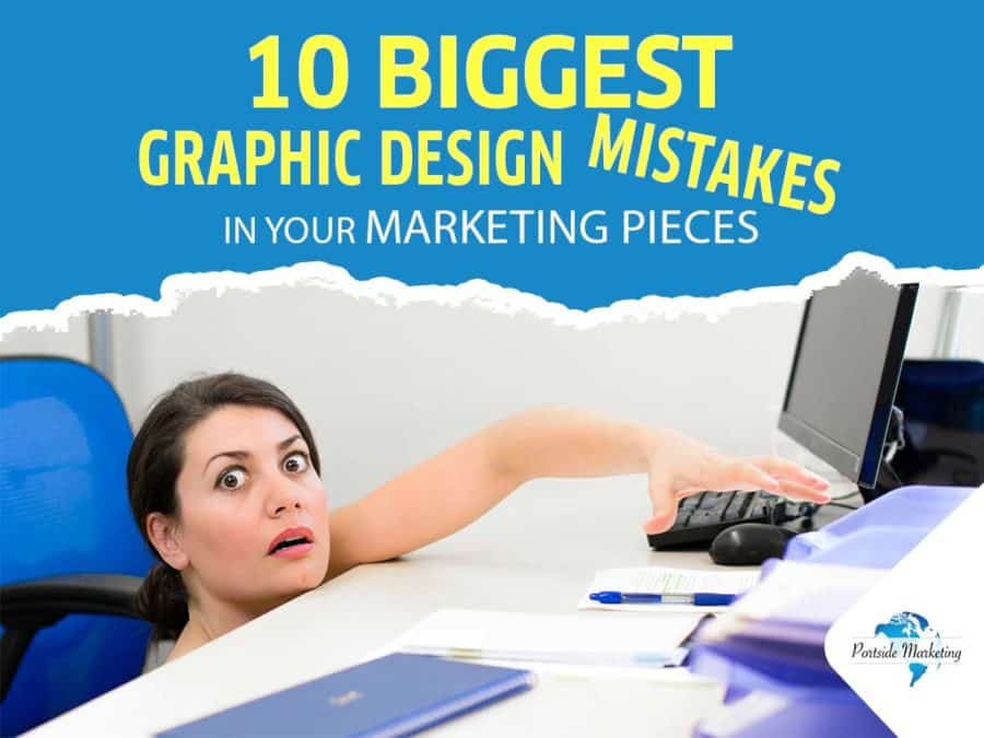 10 Biggest Graphic Design Mistakes in Your Marketing Pieces - Website ...